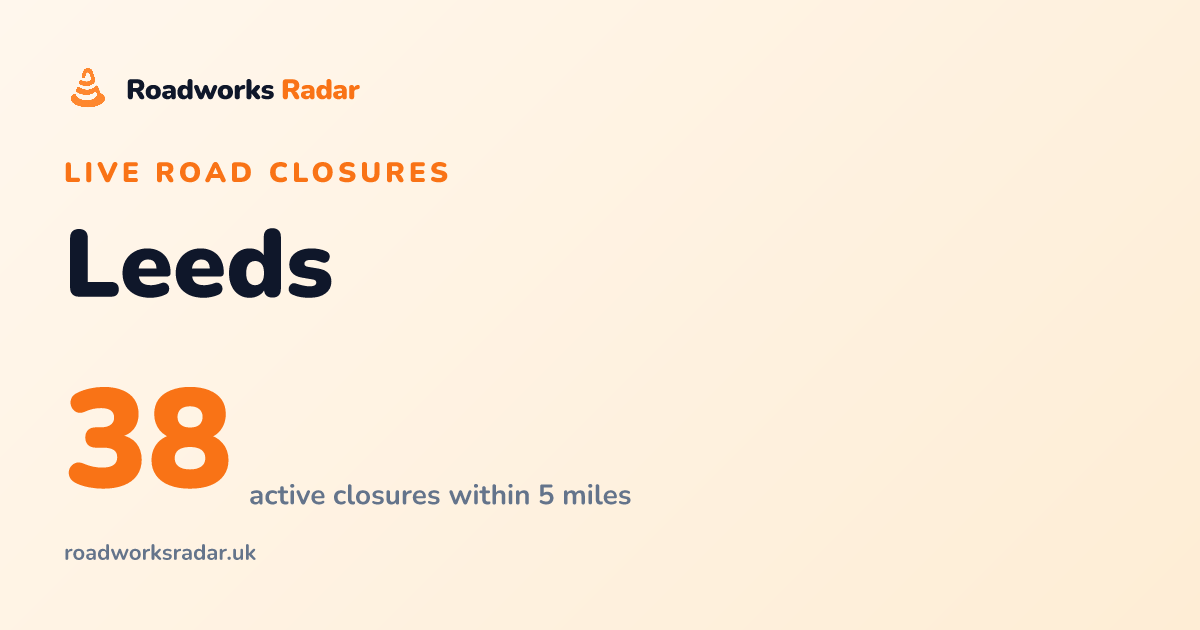 Road Closures in Leeds | Live Map & Updates