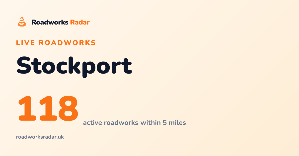 Roadworks in Stockport | Live Map & Route Alerts